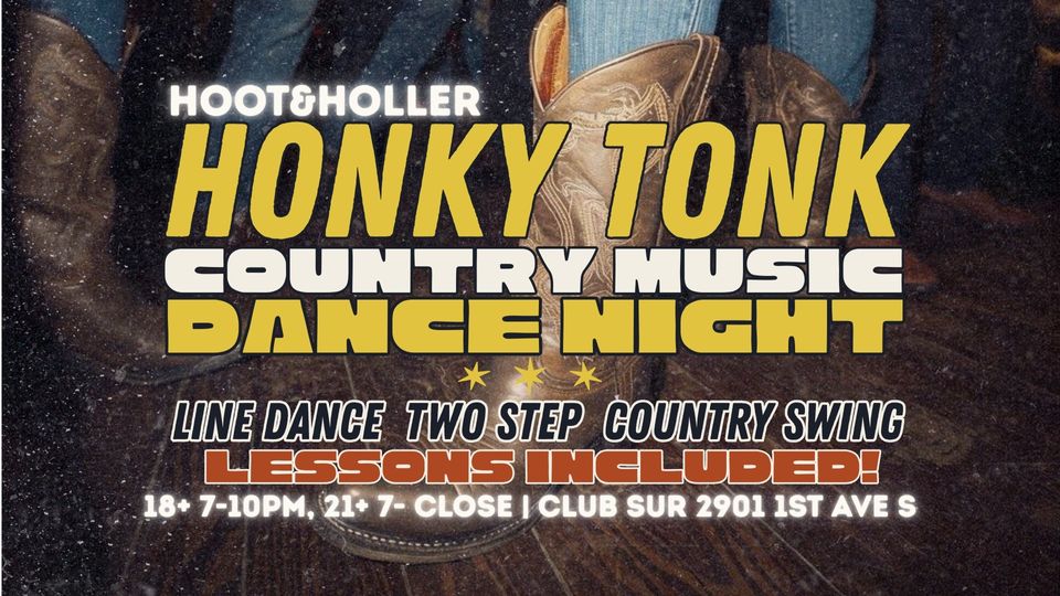 Hoot&Holler Honky Tonk Thursday: Country Dance Night at Club Sur in ...