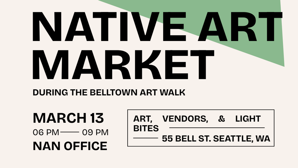 Native Art Market and Open House at Native Action Network in Seattle ...