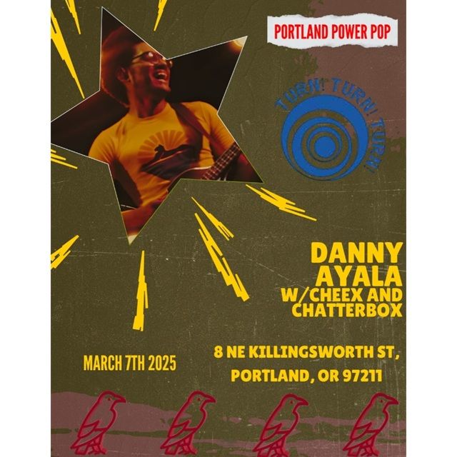 Danny Ayala, Chatterbox, Cheex at Turn! Turn! Turn! in Portland, Oregon ...