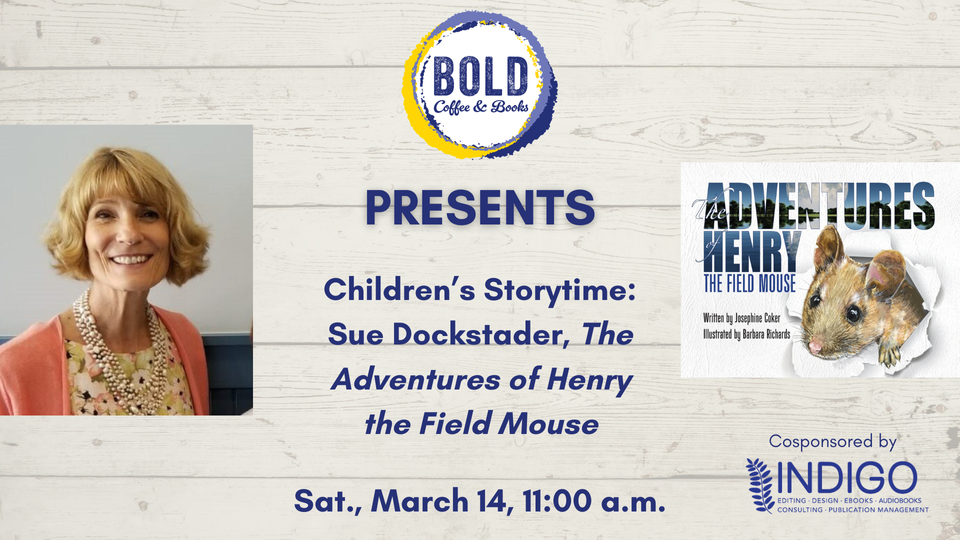 Children’s Storytime: Sue Dockstader, The Adventures of Henry the Field ...