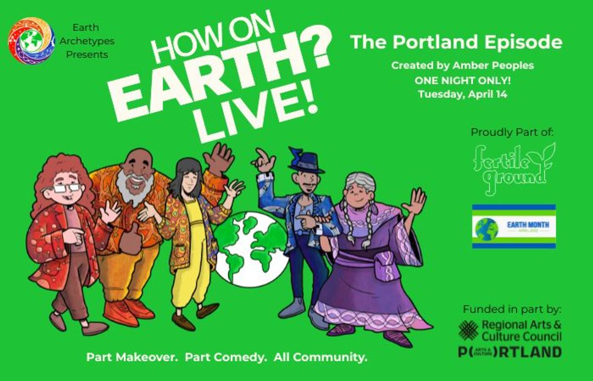 How on Earth? LIVE! - The Portland Episode at Alberta Abbey in Portland ...
