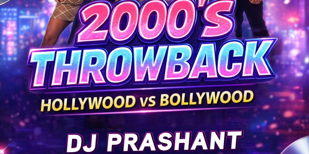 2000's THROWBACK • Hollywood vs Bollywood with DJ Prashant | Seattle at ...