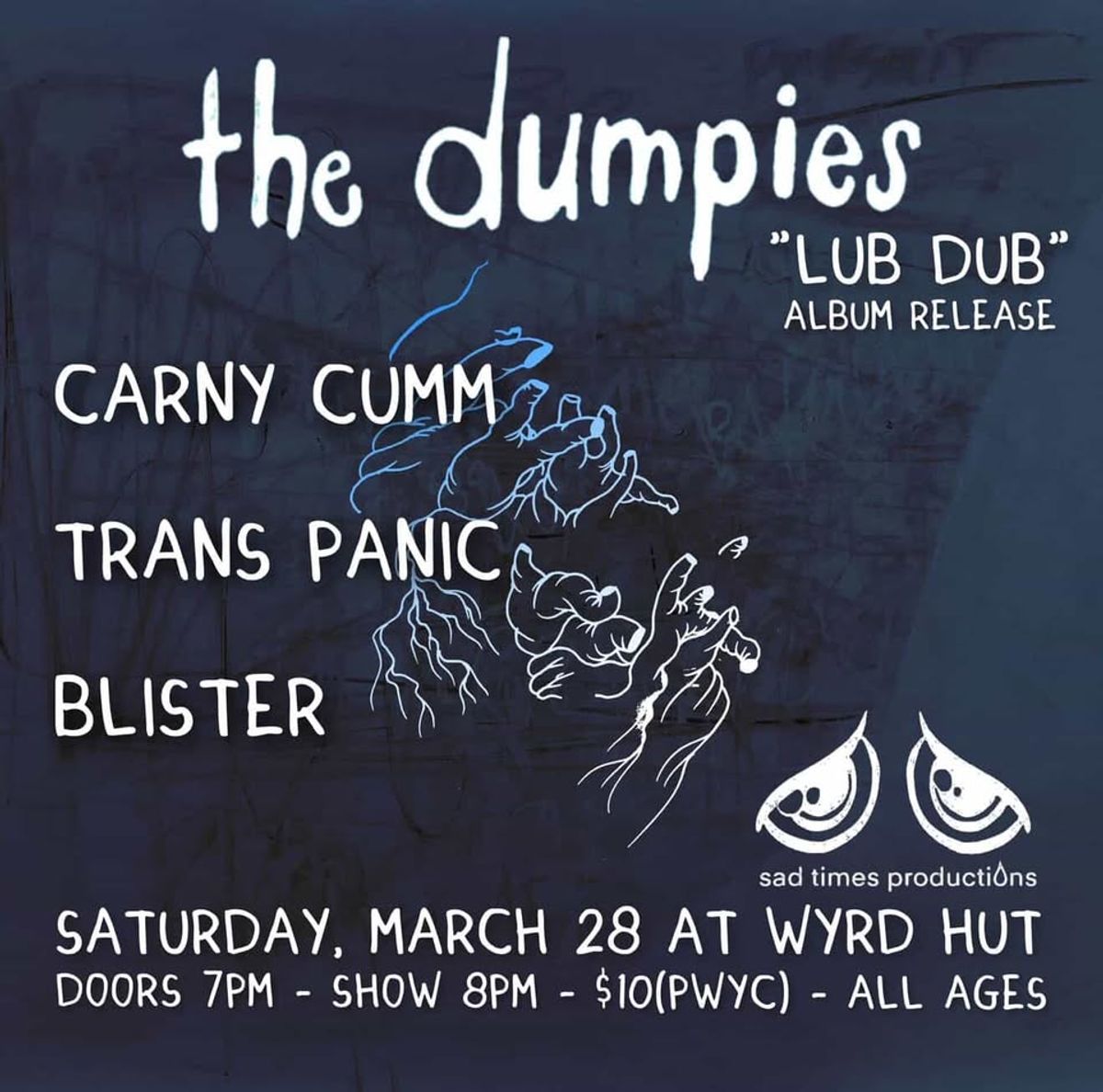 sad times productions presents The Dumpies Album Release with Carny ...