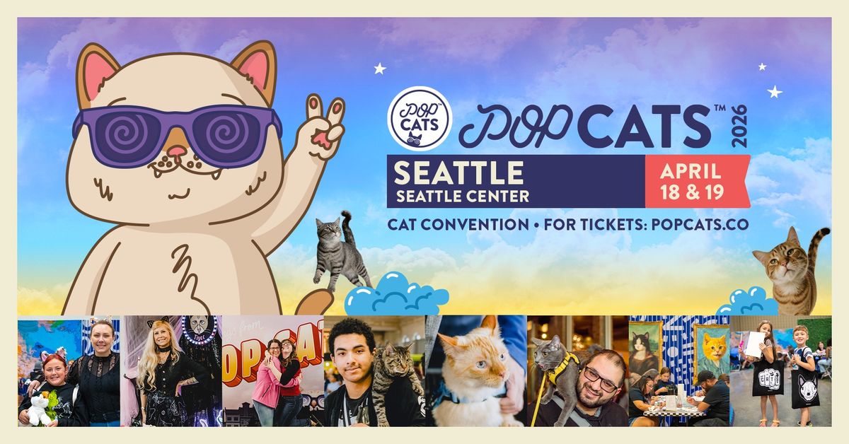 POP Cats Seattle 2026: Pacific Northwest's Ultimate Cat Convention at ...