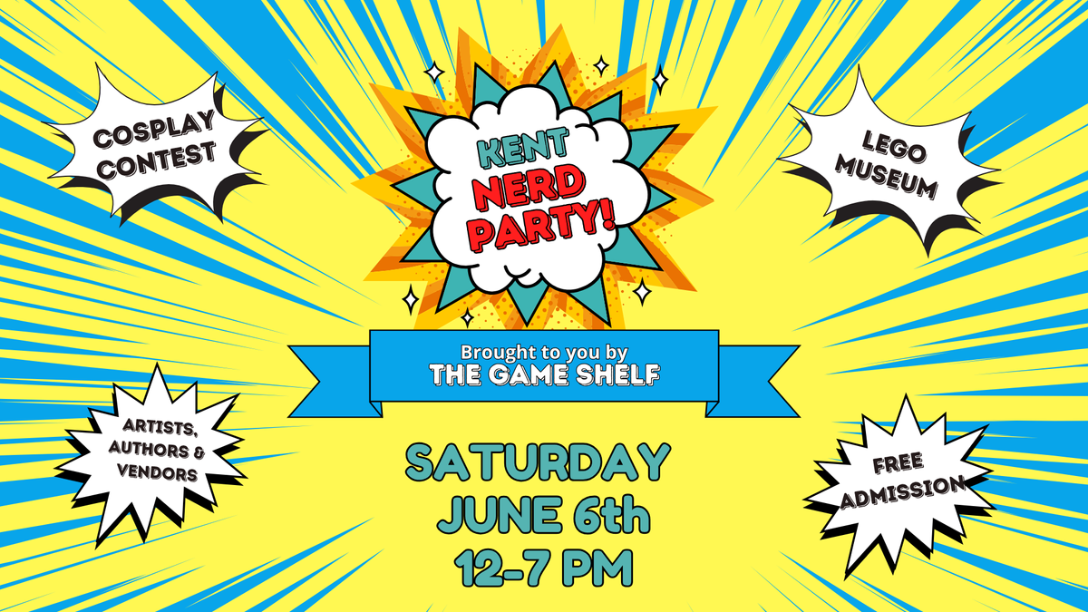 Kent Nerd Party 2026 at Downtown Kent in Kent, WA - Saturday, June 6 ...