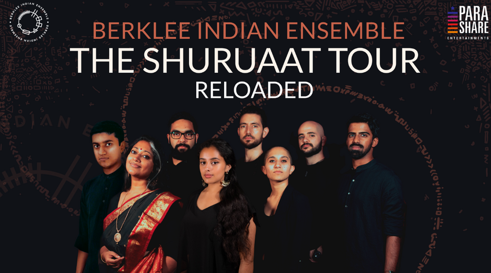 Berklee Indian Ensemble Presents: The Shuruaat Tour - Reloaded at Benaroya Hall Illsley Ball ...