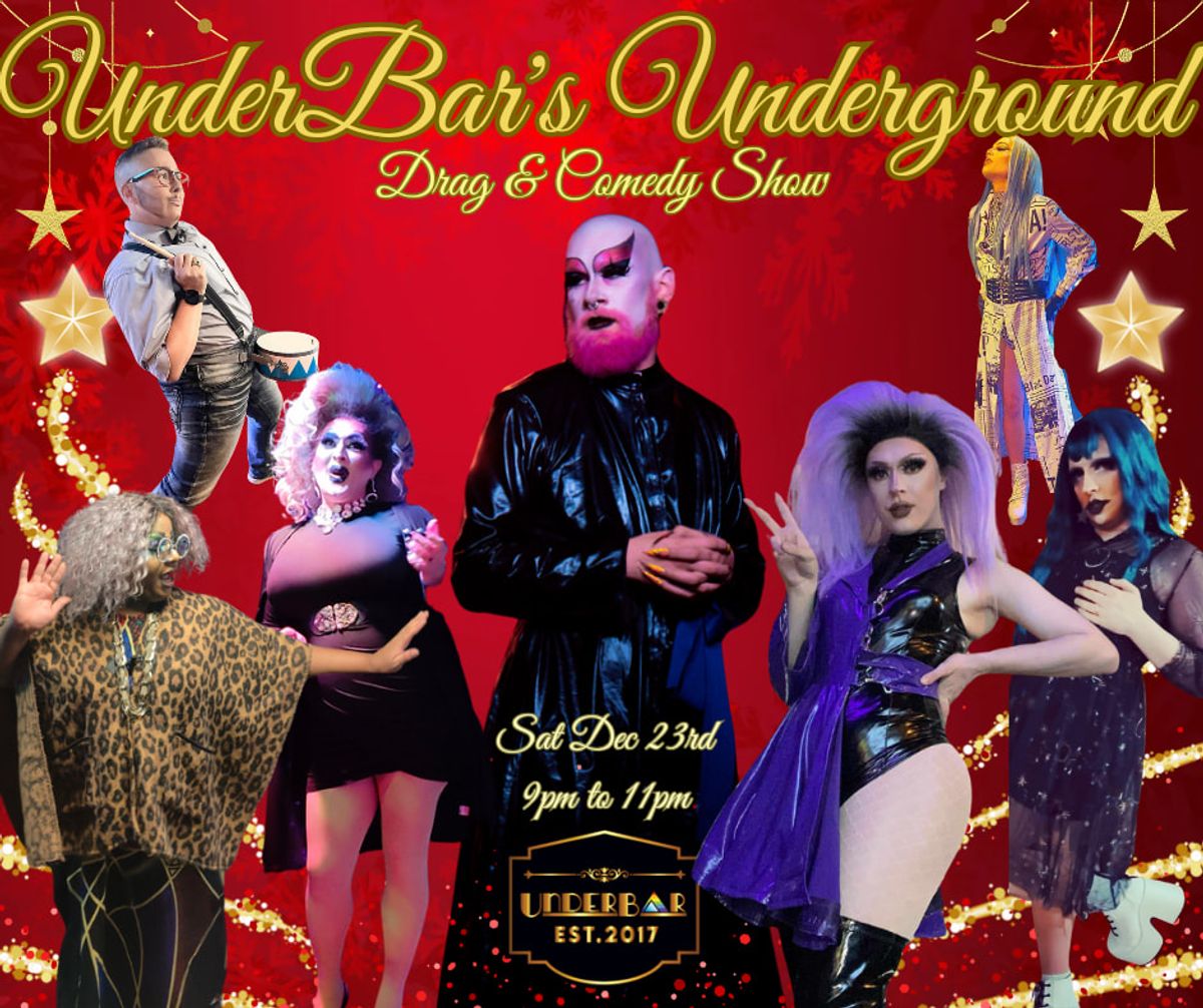UnderBar's Underground Drag & Comedy Show at UnderBar in Vancouver, WA ...