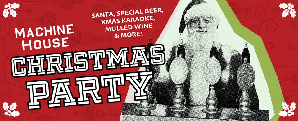 Machine House Xmas Party! at Machine House Brewery in Seattle, WA ...