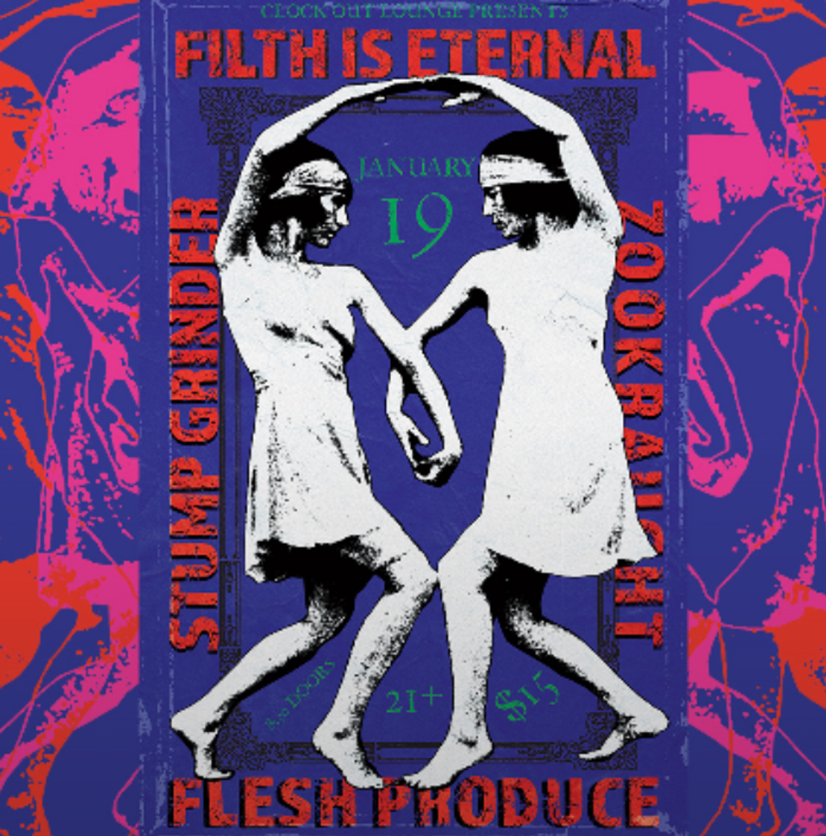 Filth Is Eternal, Zookraught, Flesh Produce, and Stump Grinder at Clock ...