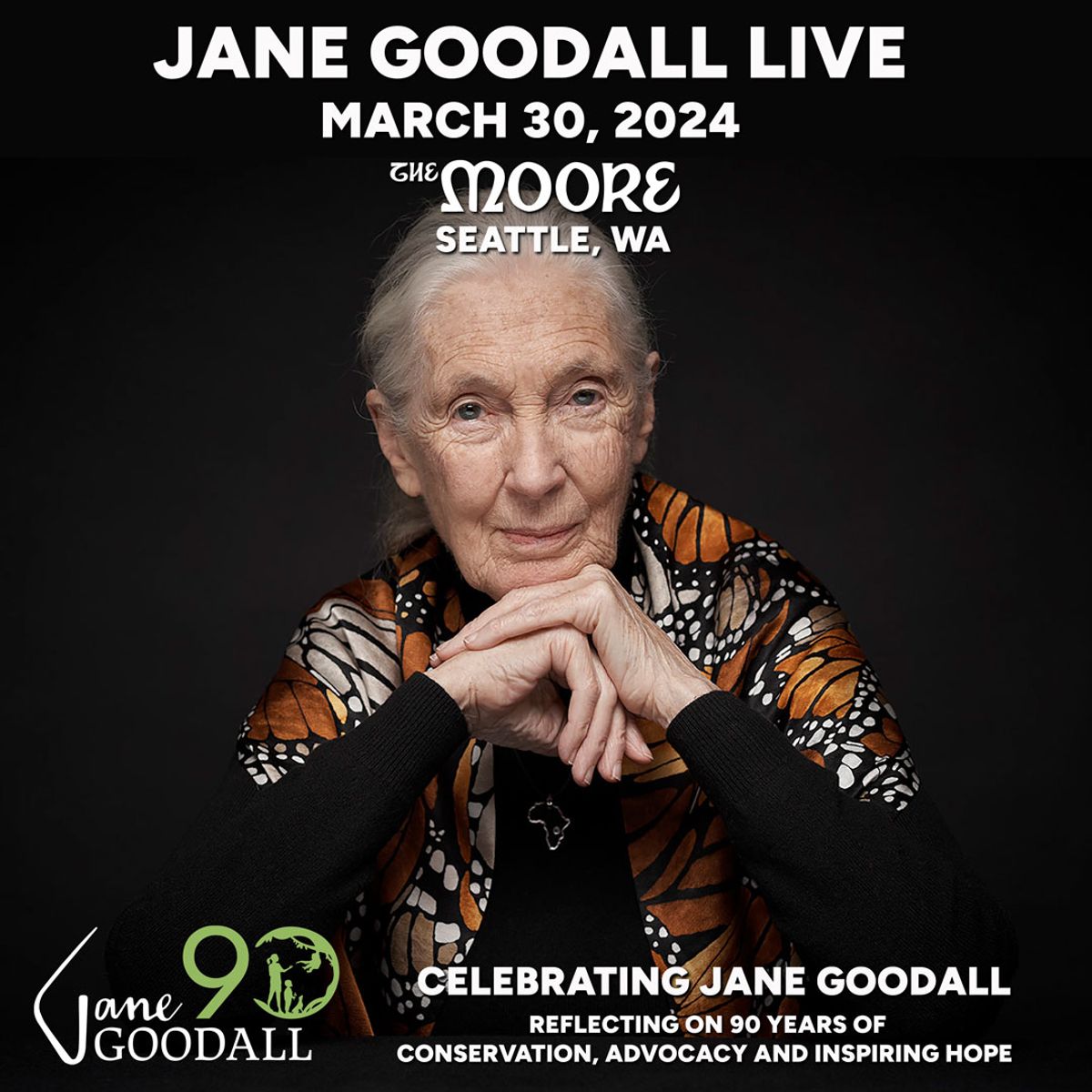 Dr. Jane Goodall at Moore Theatre in Seattle, WA - Saturday, March 30 ...