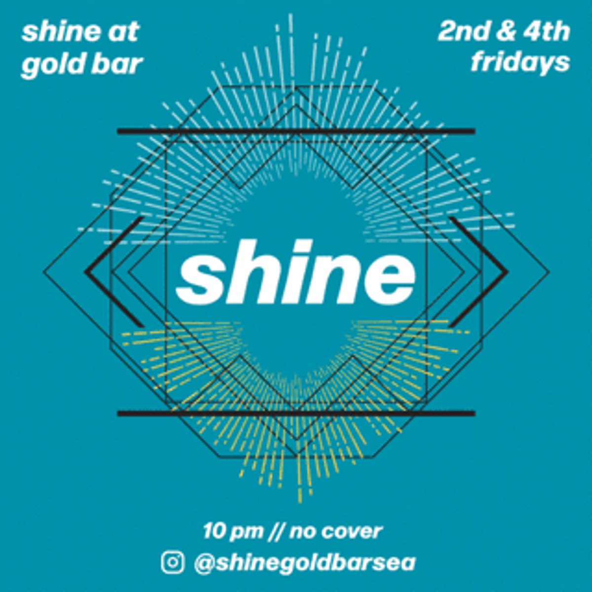 SHINE @ GOLD BAR at Gold Bar in Seattle, WA - Multiple dates through ...