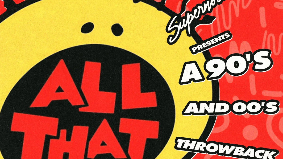 All That! '90s and '00s Throwback Party at Supernova Seattle in Seattle ...