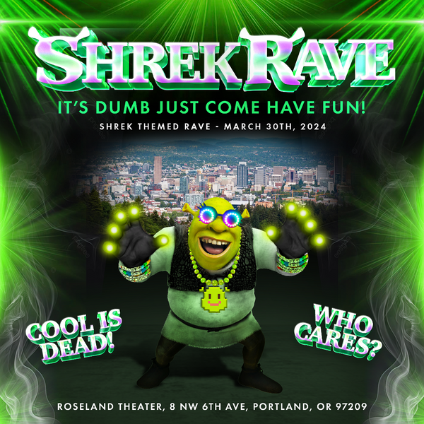 Shrek Rave at Roseland Theater in Portland, OR - Saturday, March 30 ...