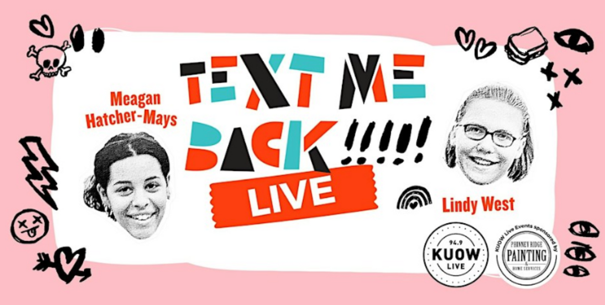Text Me Back Live With Lindy West and Meagan Hatcher-Mays at Town Hall ...