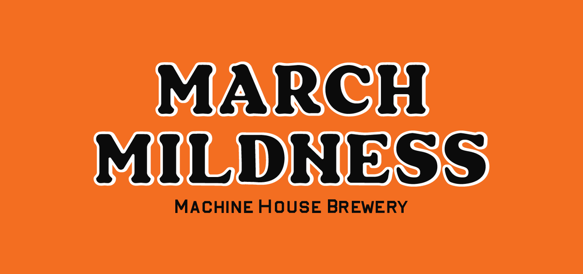 Machine House March Mildness - Every day, through March 31 - EverOut ...