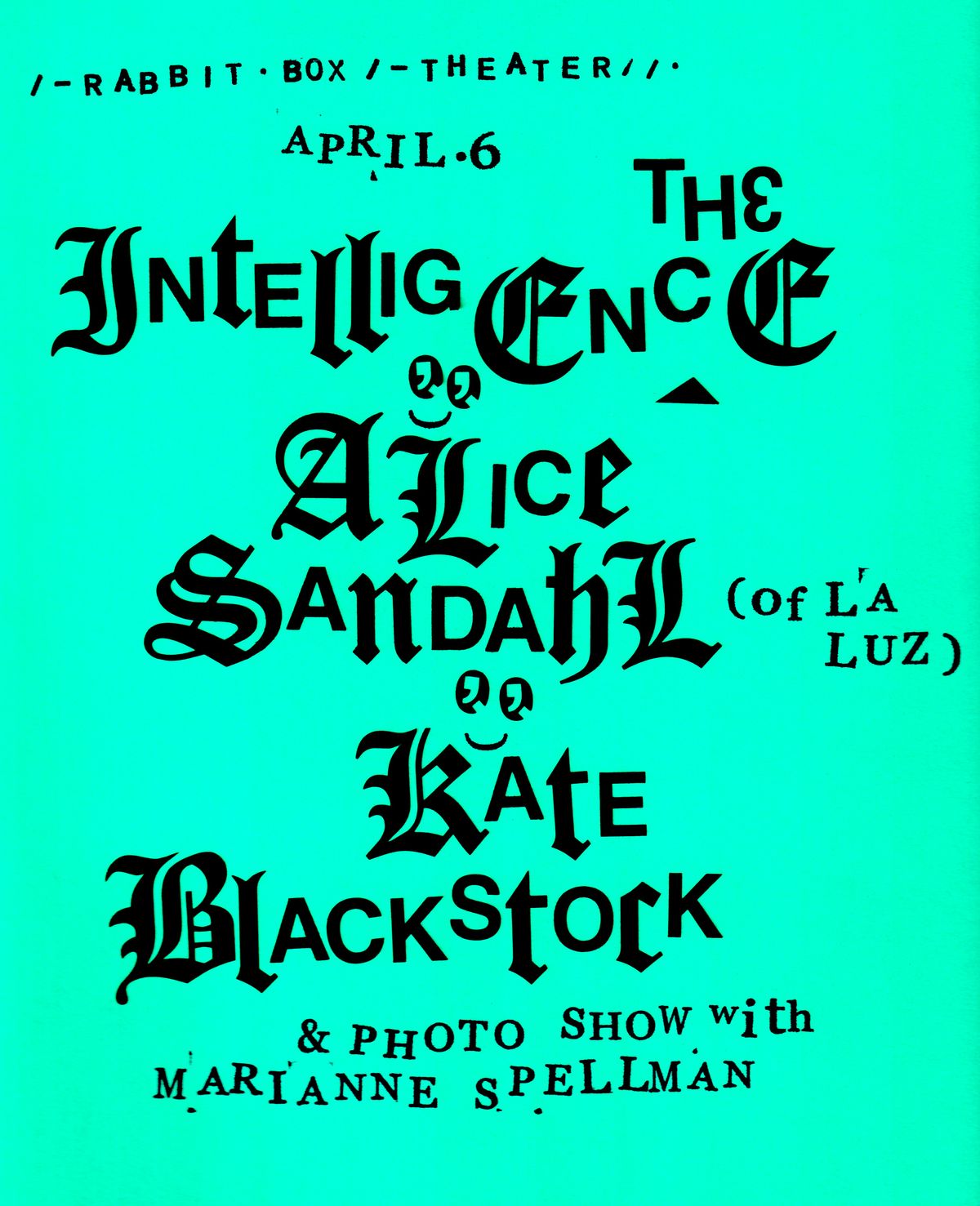 The Intelligence, Alice Sandahl, and Kate Blackstock at The Rabbit Box ...