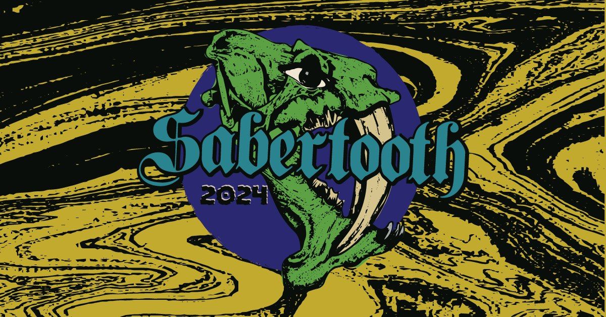 Sabertooth 2024 at Spanish Ballroom in Tacoma, WA - Every day, through ...