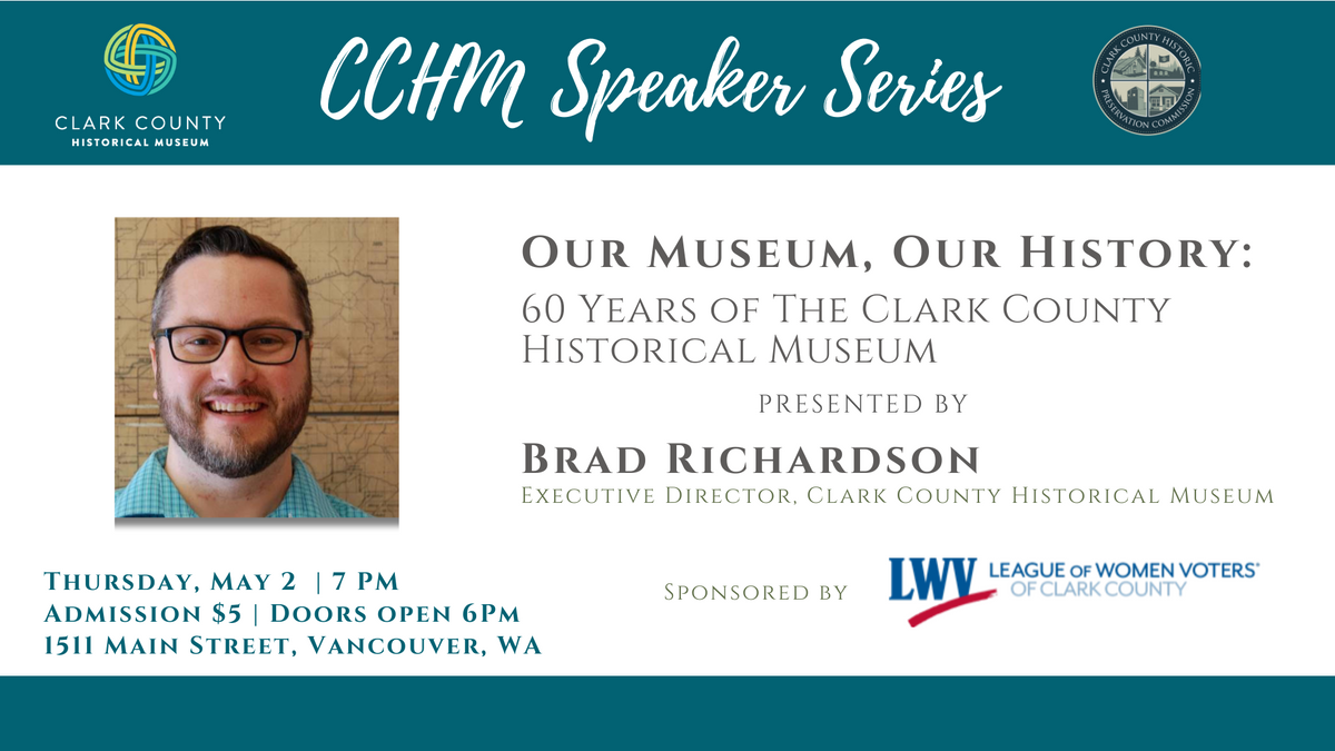 Our History, Our Museum: 60 Years of the Clark County Historical Museum ...
