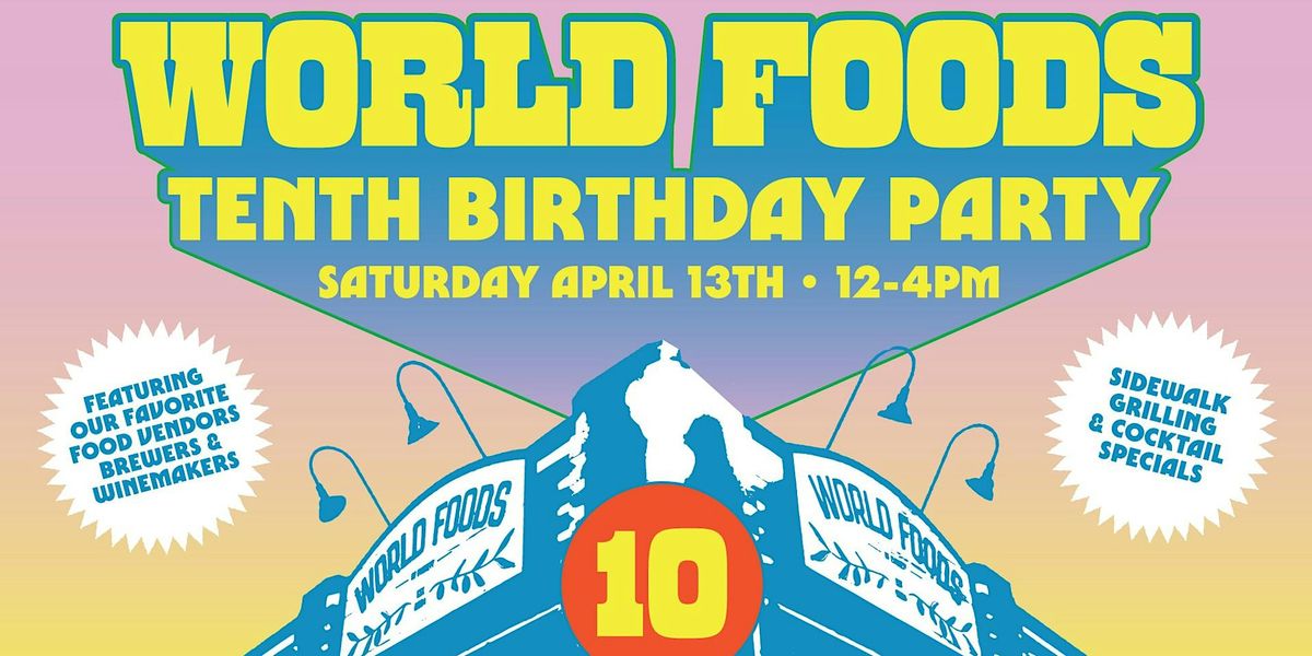 World Foods 10 Year Anniversary at World Foods in Portland, Oregon ...