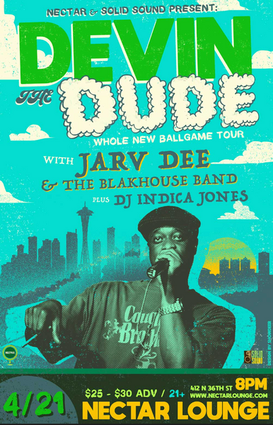 Devin The Dude, Jarv Dee & The Blakhouse, and DJ Indica Jones at Nectar ...