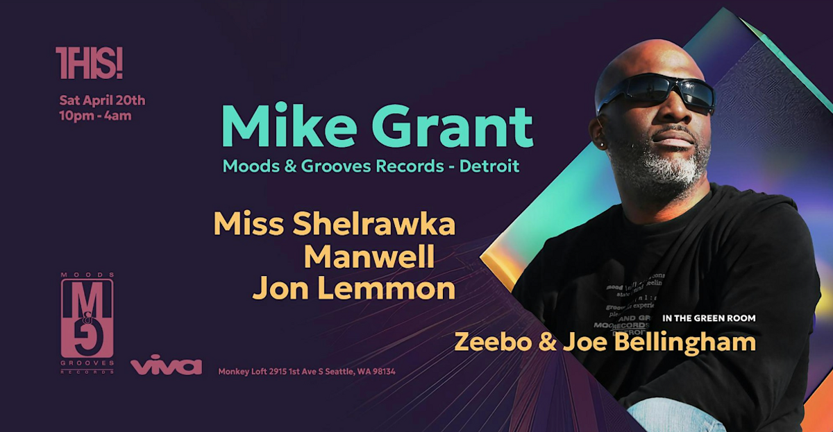 Viva Presents: THIS! with Mike Grant at Monkey Loft in Seattle, WA ...