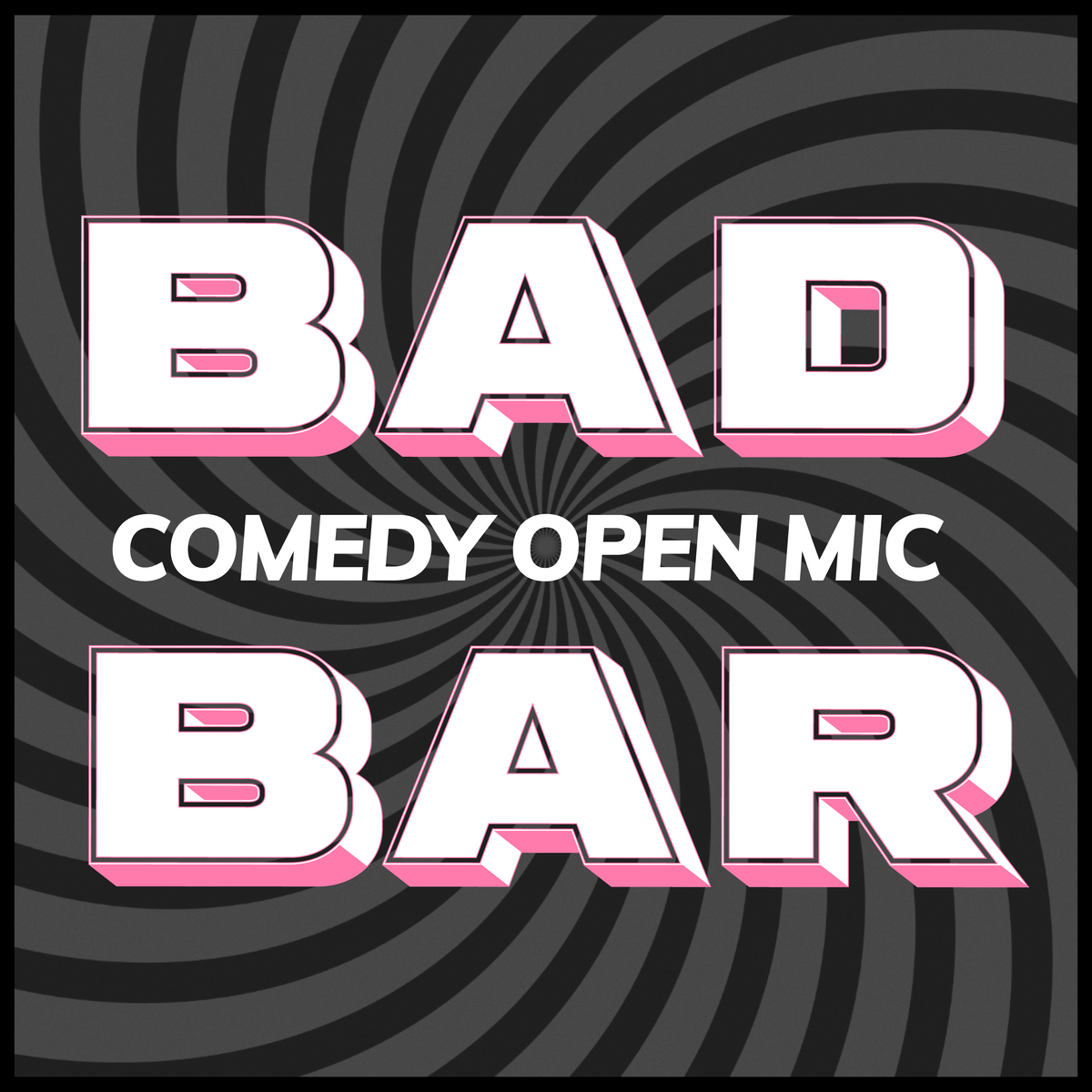 Bad Bar Good Comedy at Bad Bar in Seattle, WA - Every Monday - EverOut ...
