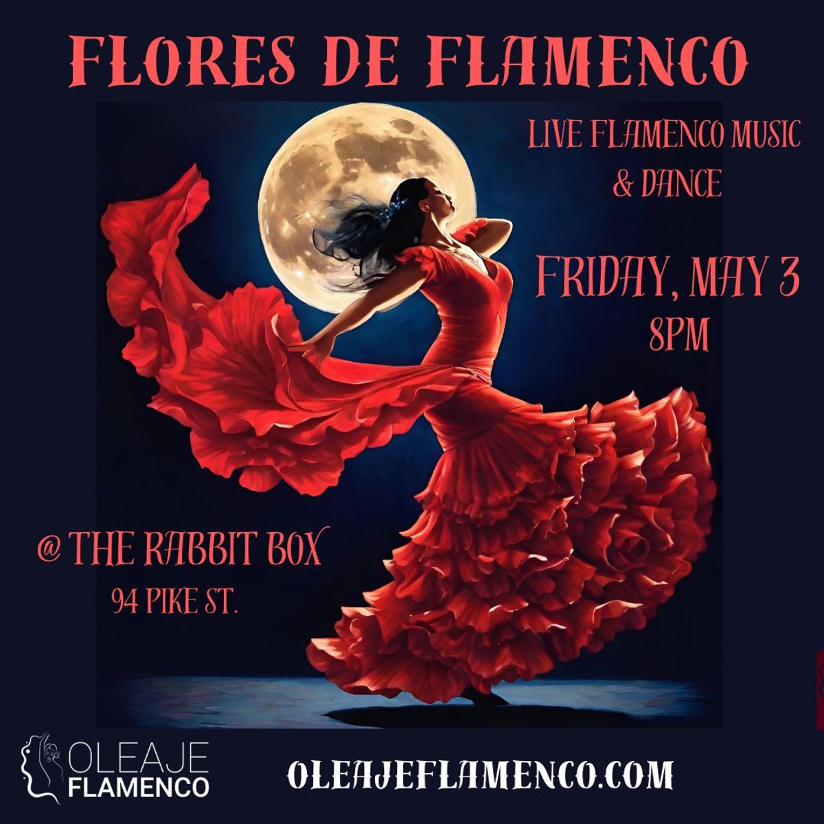 Oleaje Flamenco at The Rabbit Box Theatre in Seattle, WA - Friday, May ...