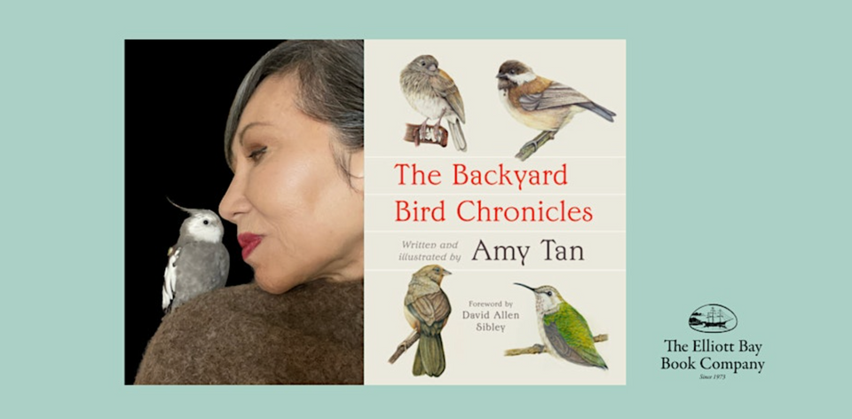 Amy Tan: The Backyard Bird Chronicles at Seattle Public Library ...