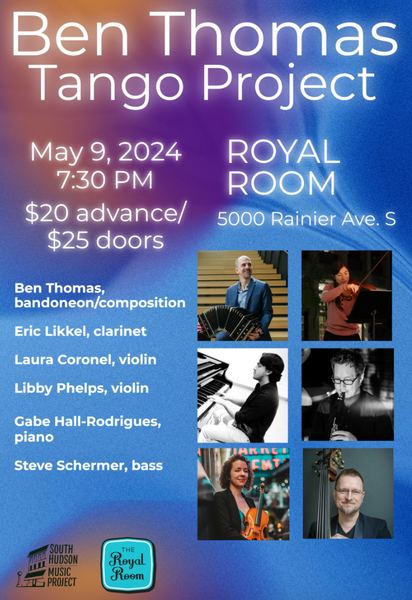 Ben Thomas Tango Project at The Royal Room in Seattle, WA - Thursday ...