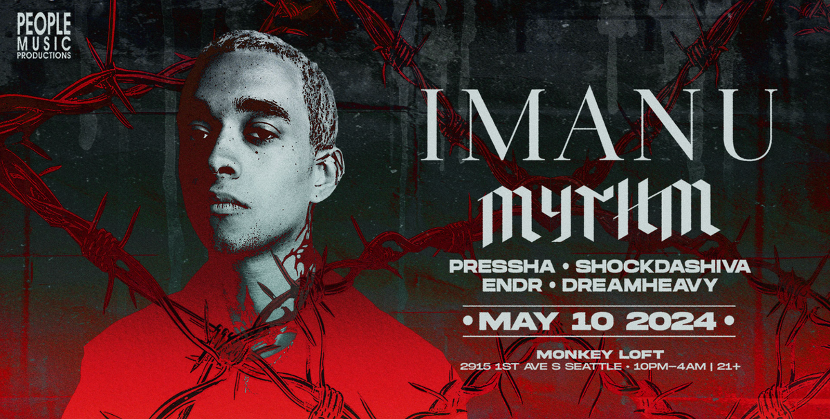 People Music Presents: IMANU with MYTHM at Monkey Loft in Seattle, WA ...