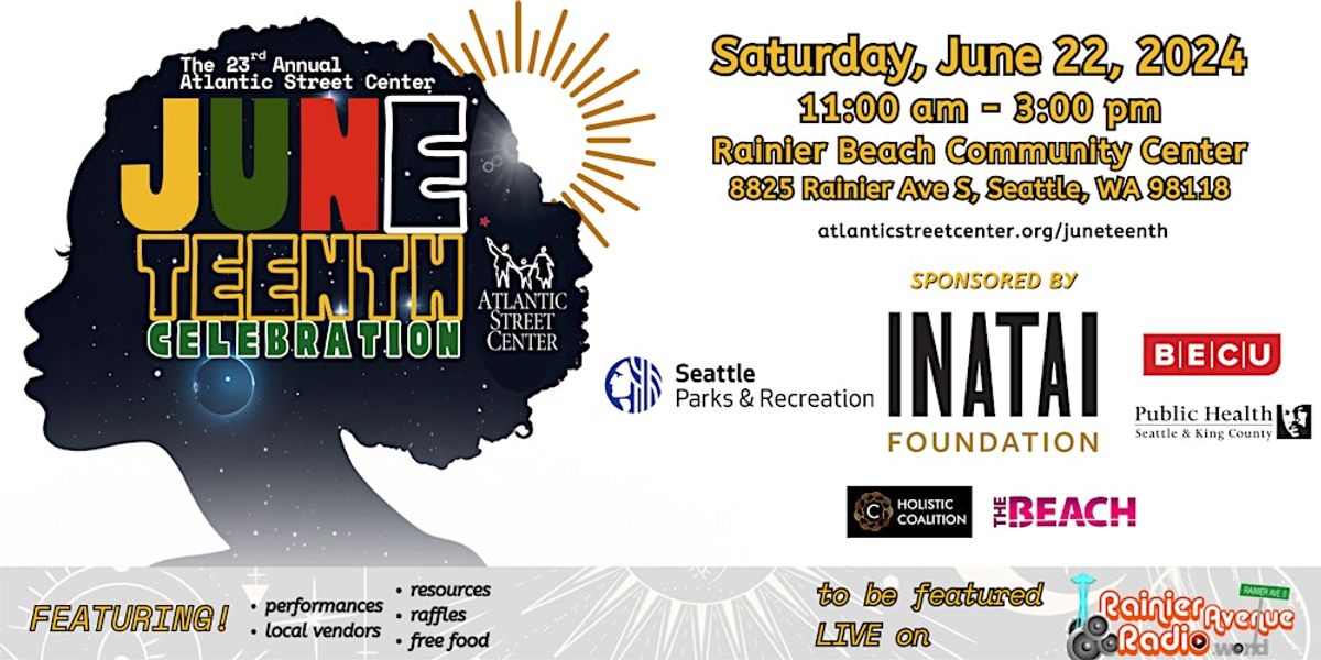 Atlantic Street Center's 23rd Annual Juneteenth Celebration at Rainier ...