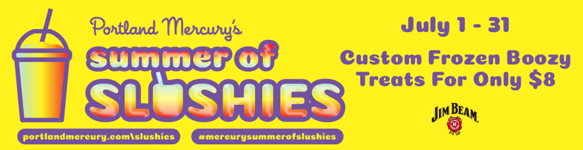 Portland Mercury's Summer of Slushies 2024 - Every day, through July 31 ...