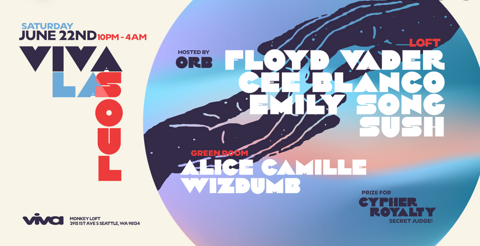 Viva La Soul! at Monkey Loft in Seattle, WA - Saturday, June 22 ...