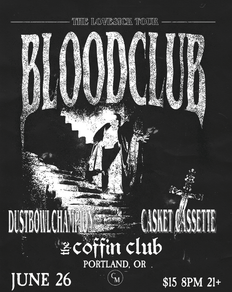 Blood Club, Dustbowl Champion, and Casket Cassette at Coffin Club in ...