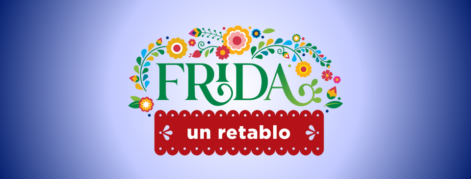 FRIDA, un retablo at Milagro Theatre in Portland, OR - Multiple dates ...