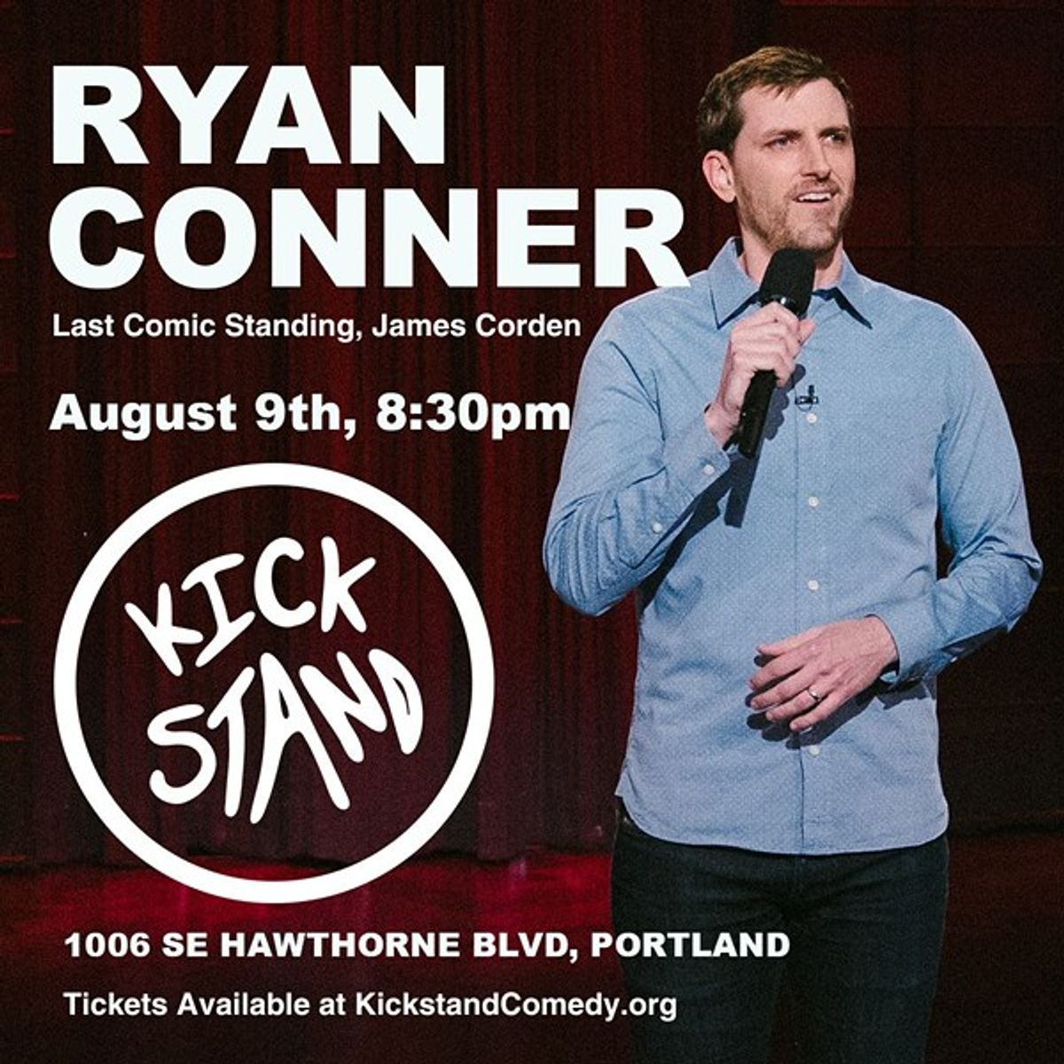 Ryan Conner at Kickstand Comedy in Portland, Oregon - Friday, August 9 ...