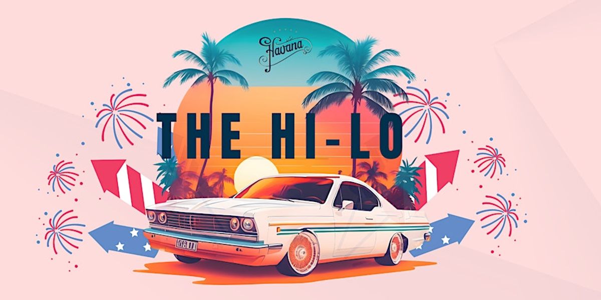 4th of July at The Hi-Lo with DJ Shan Da Don! at Havana in Seattle, WA ...