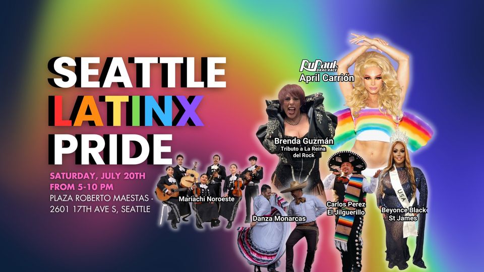 Seattle Latinx Pride Festival at Plaza Roberto Maestas in Seattle, WA ...