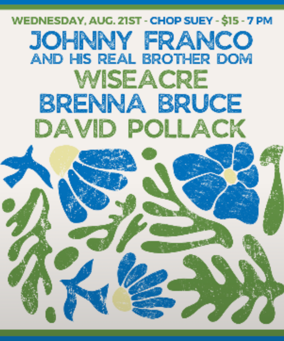 Johnny Franco and His Real Brother Dom, Wiseacre, Brenna Bruce, and ...