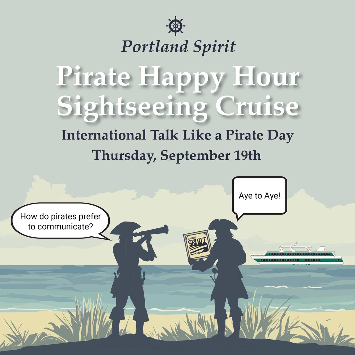 Pirate Happy Hour Cruise at Portland Spirit Salmon Springs Dock in ...