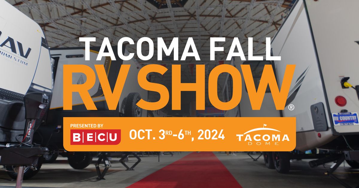 Tacoma Fall RV Show at Tacoma Dome in Tacoma, WA - Multiple dates ...