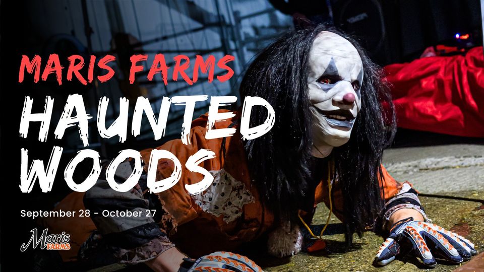 Haunted Woods at Maris Farms at Maris Farms in Buckley, WA - Multiple ...