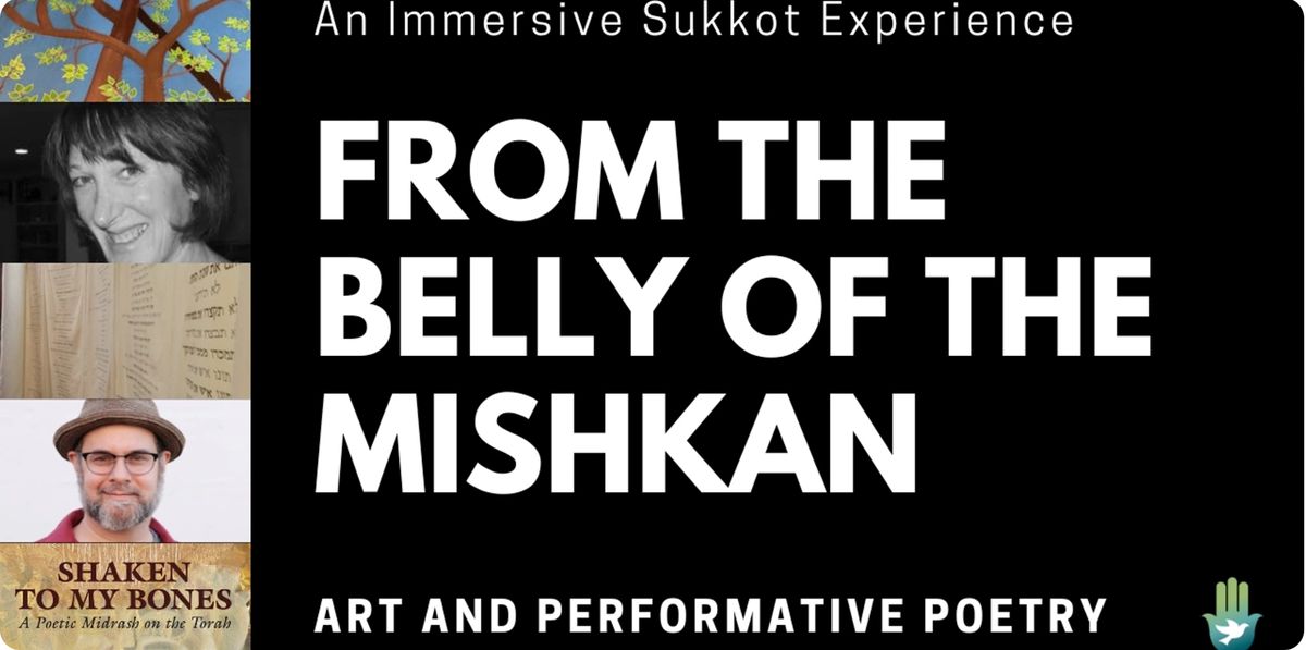 From the Belly of the Mishkan: Art and Performative Poetry—An immersive ...