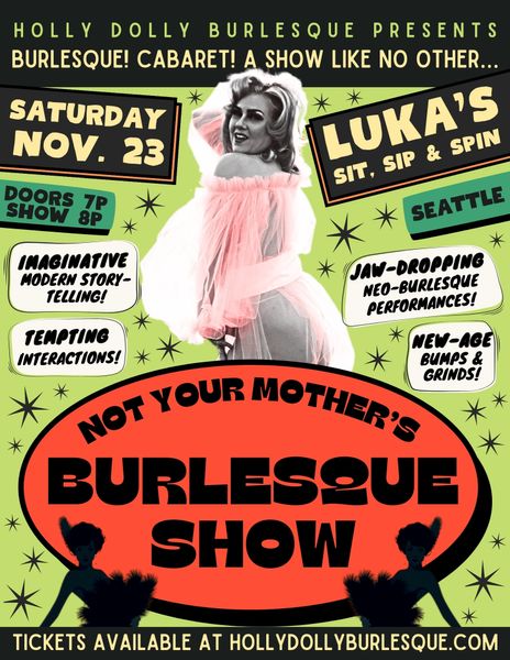Not Your Mother's Burlesque Show! at Lukas Sit, Sip & Stroll in Seattle ...