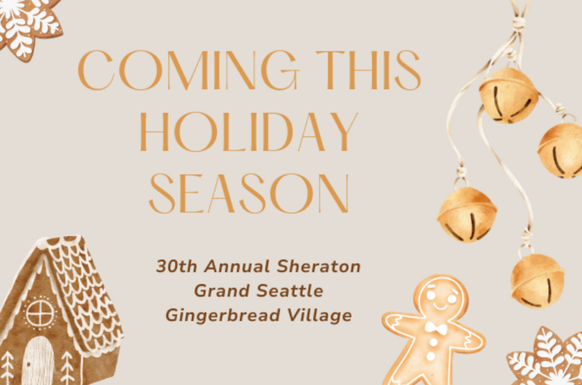 30th Annual Sheraton Grand Seattle Gingerbread Village at Sheraton ...