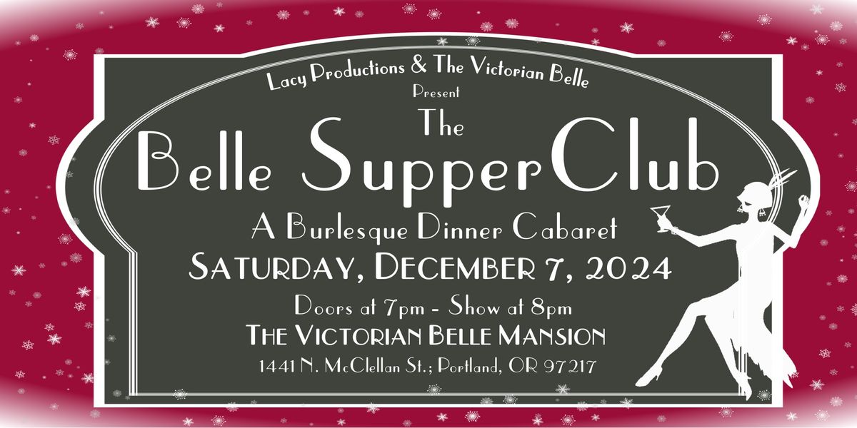 The Belle Supper Club: A Holiday Burlesque Dinner Cabaret at The ...