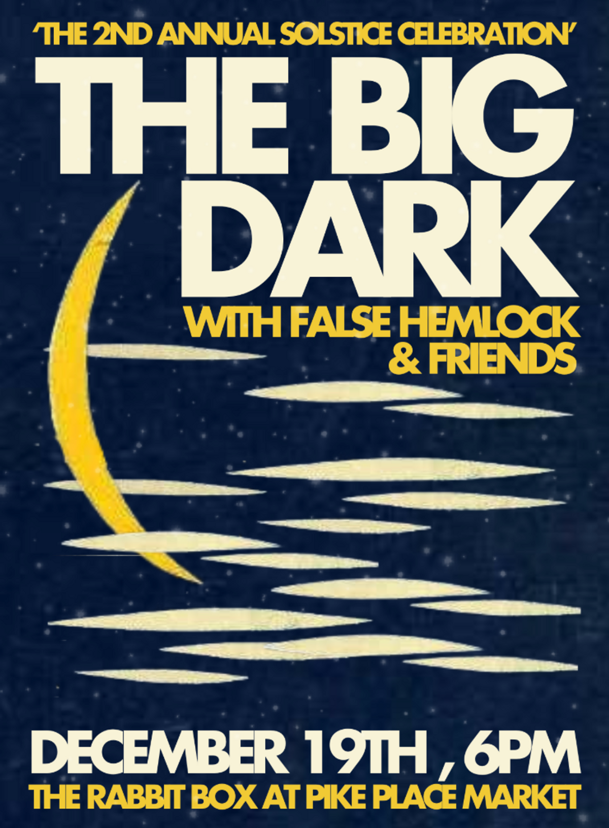 The Big Dark with False Hemlock & Friends at The Rabbit Box Theatre in ...