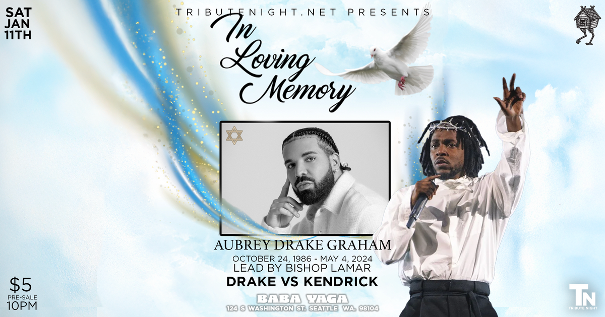 Drake vs. Kendrick at Baba Yaga in Seattle, WA - Saturday, January 11 ...