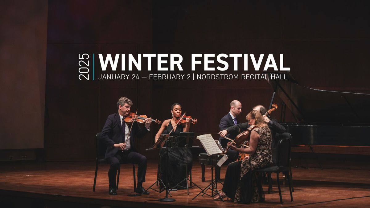 Seattle Chamber Music Society Winter Festival 2025 at Benaroya Hall ...