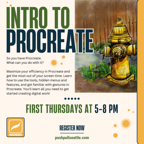Intro to Procreate at Push/Pull in Seattle, WA - First Thursday of ...